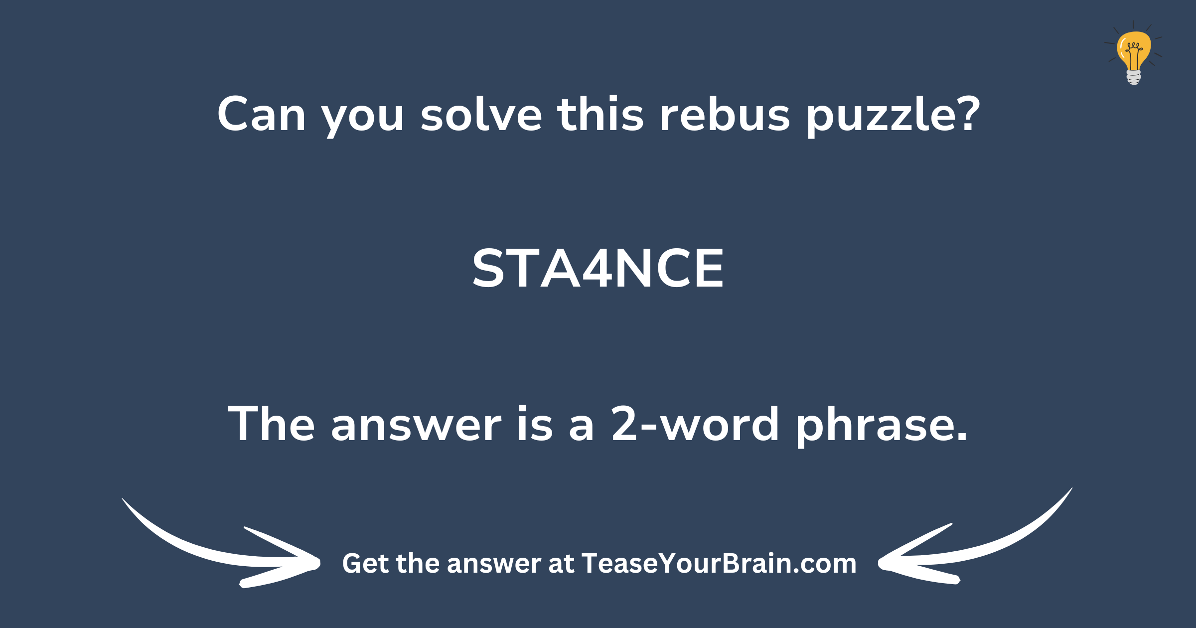 Stance Rebus Puzzle - Tease Your Brain