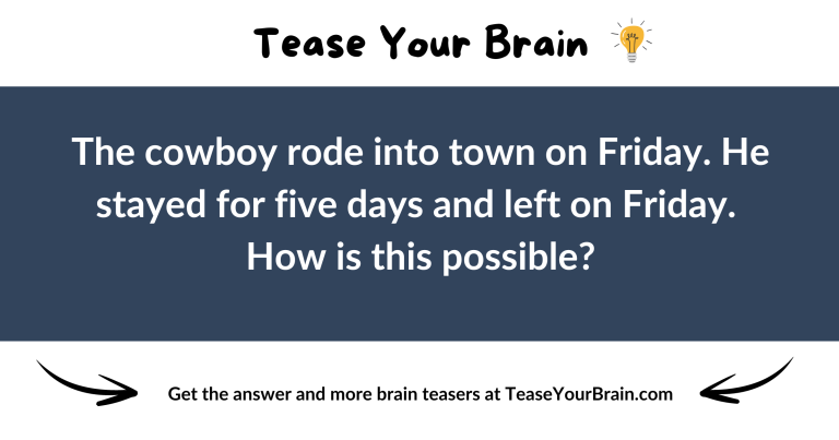 Cowboy Rode Into Town Riddle - Tease Your Brain