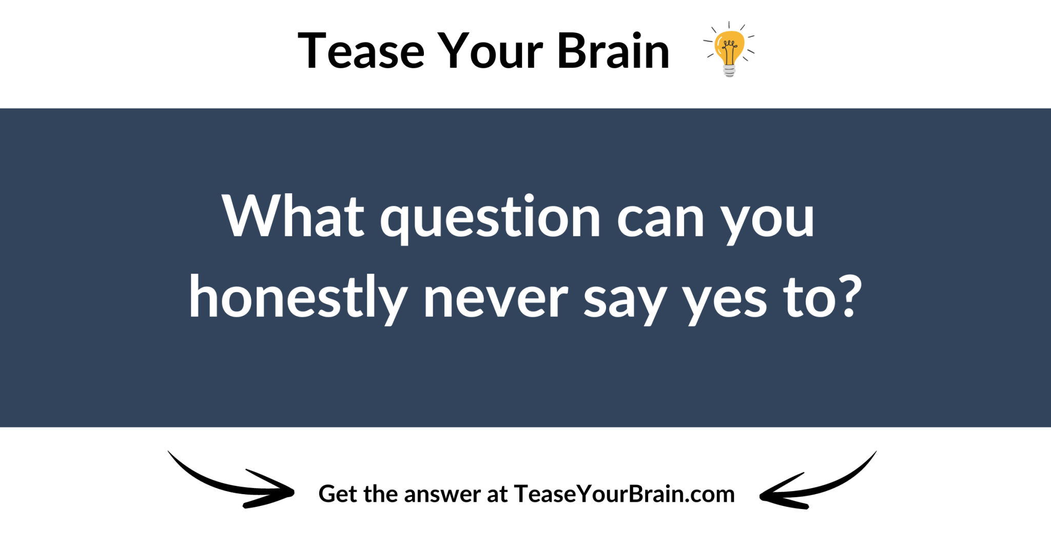 Never Say Yes - Tease Your Brain