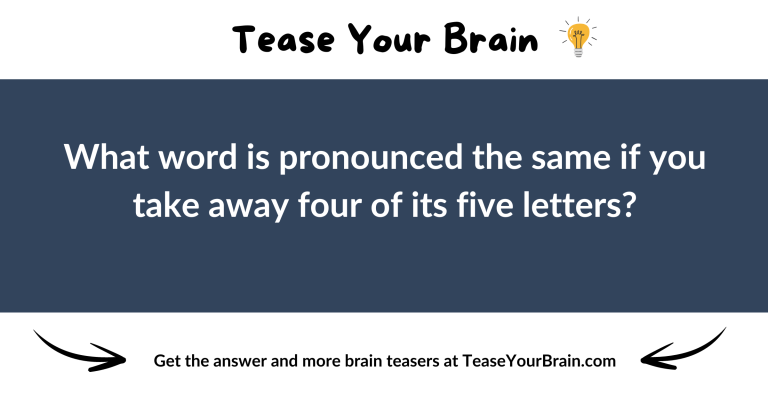 Pronounced the Same Riddle - Tease Your Brain