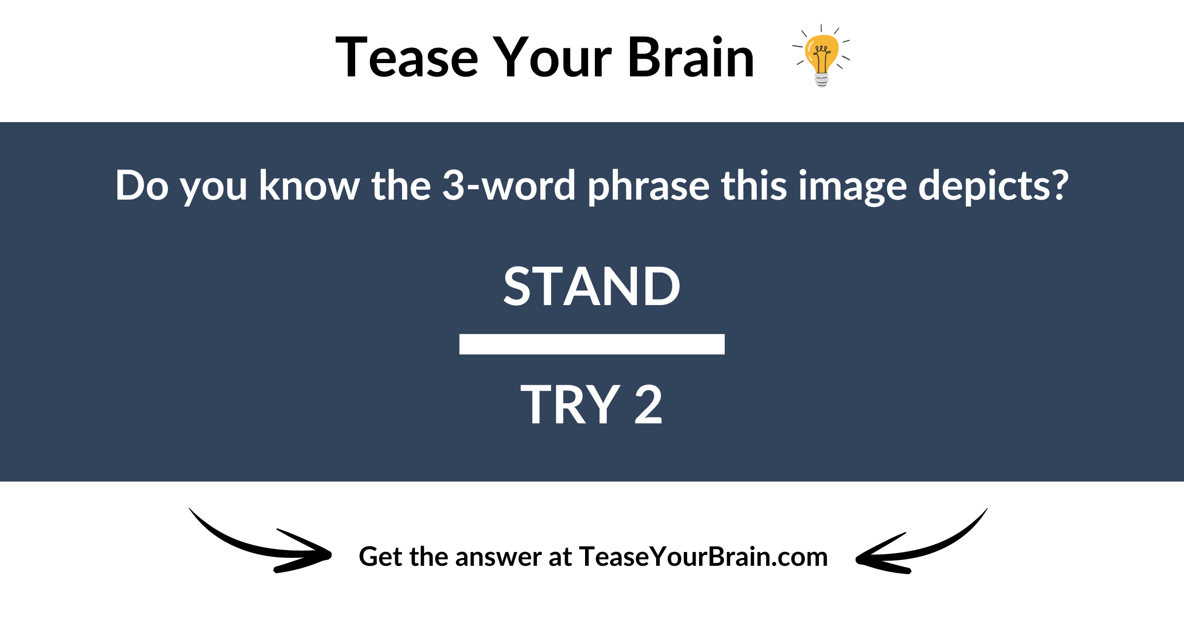 Stand Rebus Puzzle - Tease Your Brain