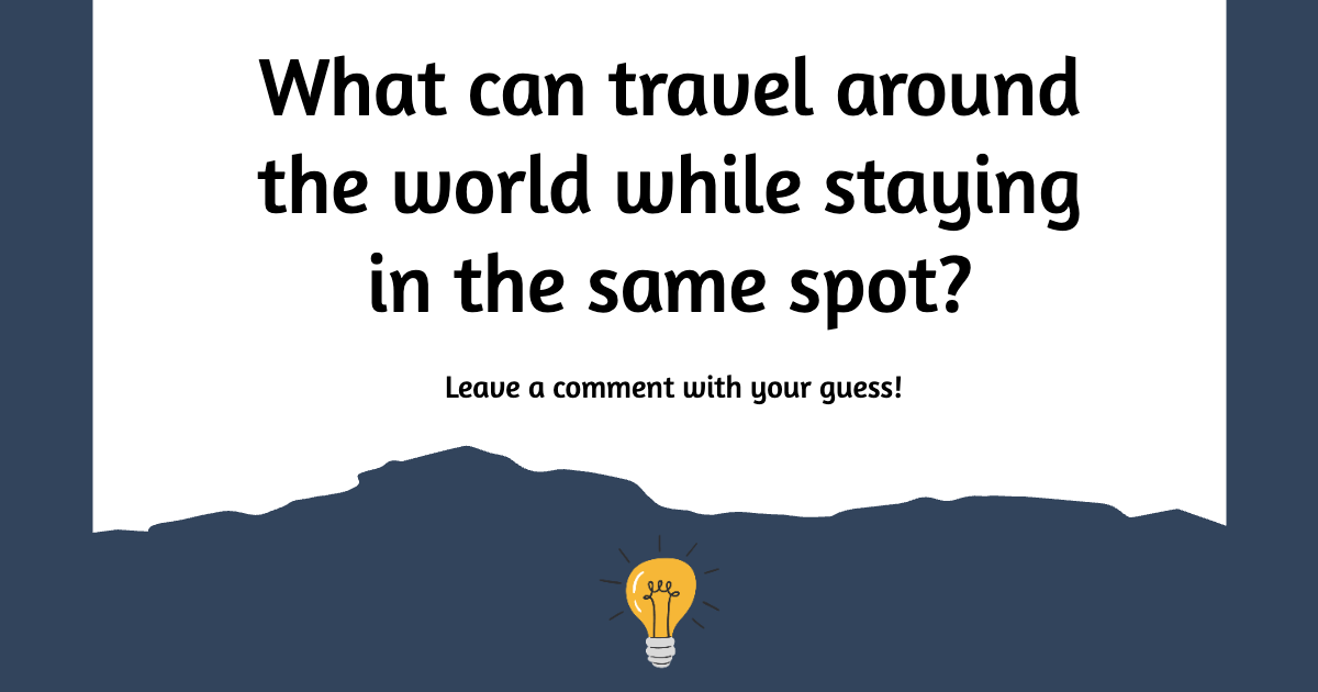 Travel Around the World - Riddle - Tease Your Brain