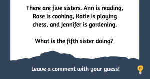 5 Sisters Logic Puzzle - Tease Your Brain