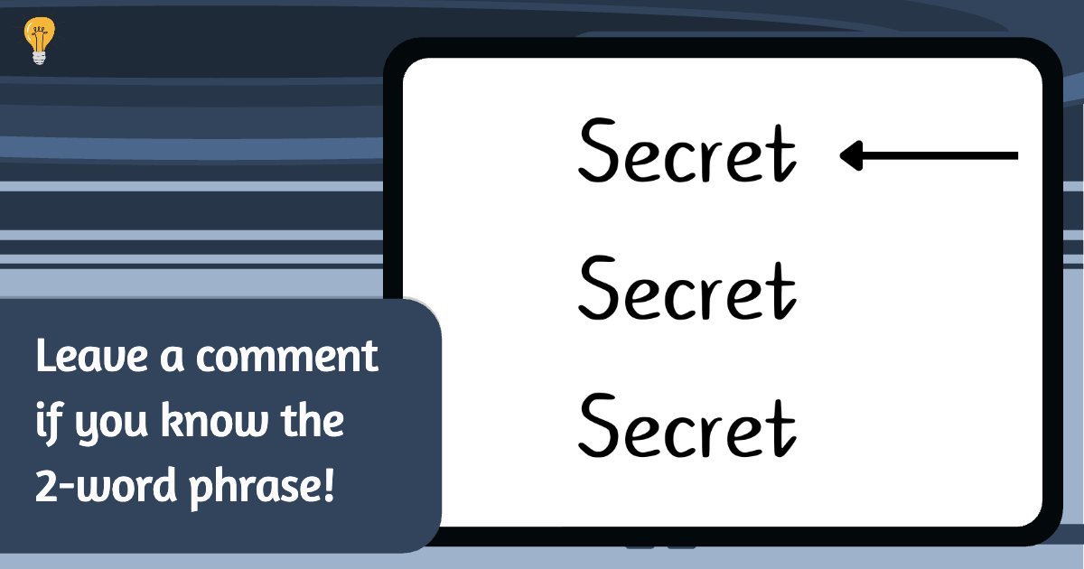 Secret Secret Secret Rebus Puzzle - Tease Your Brain