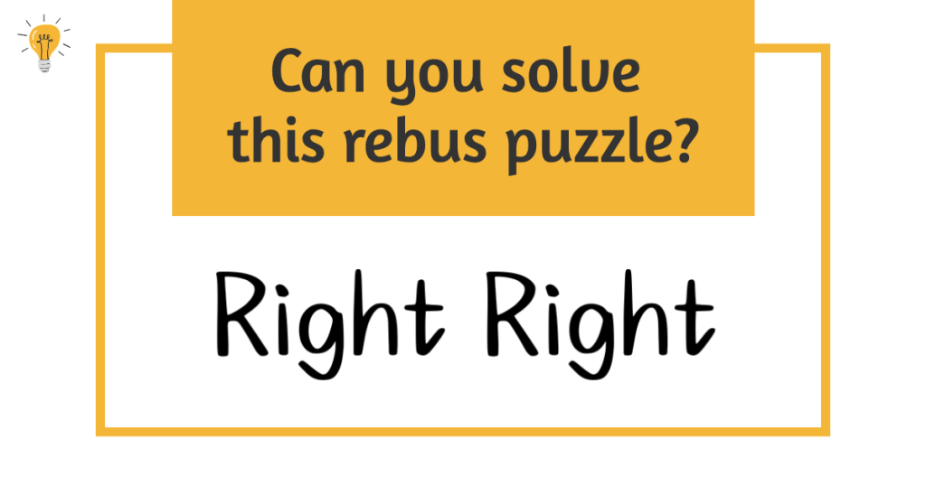 Right Right Brain Teaser